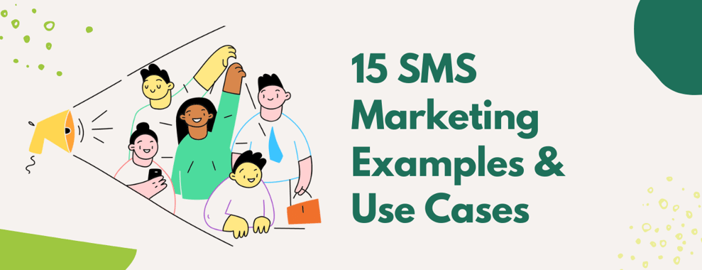 15 SMS Marketing Examples & Use Cases | Avochato