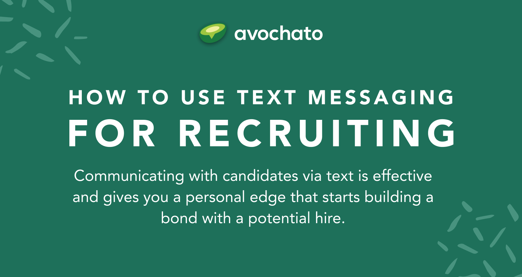 How to use text messages for recruiting (with examples) | Avochato