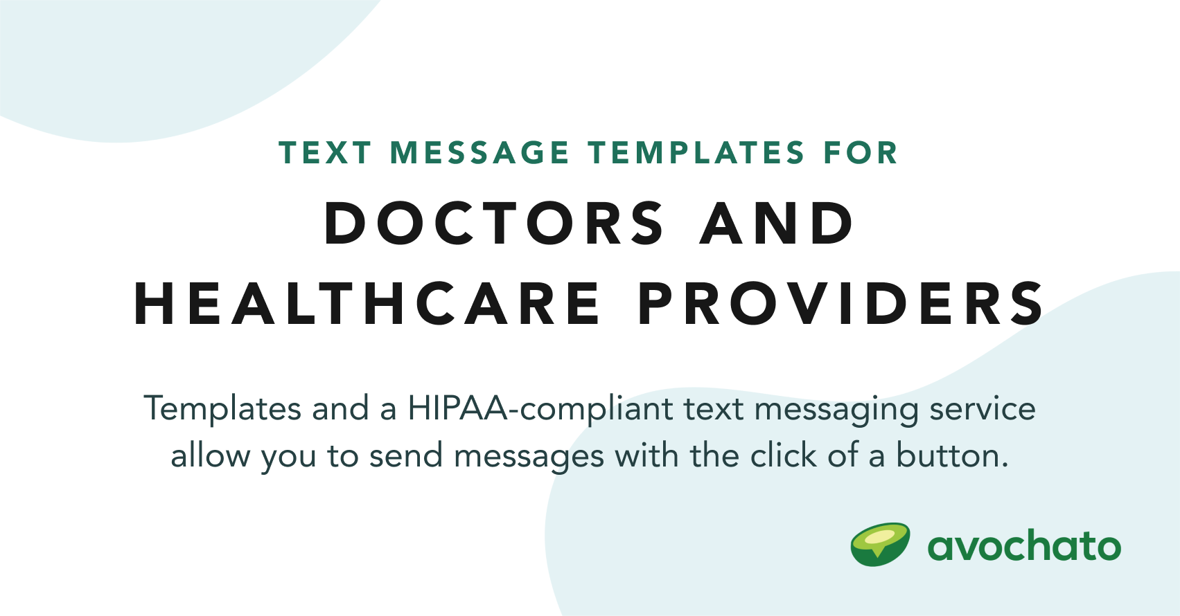 Text message templates for doctors and healthcare providers | Avochato